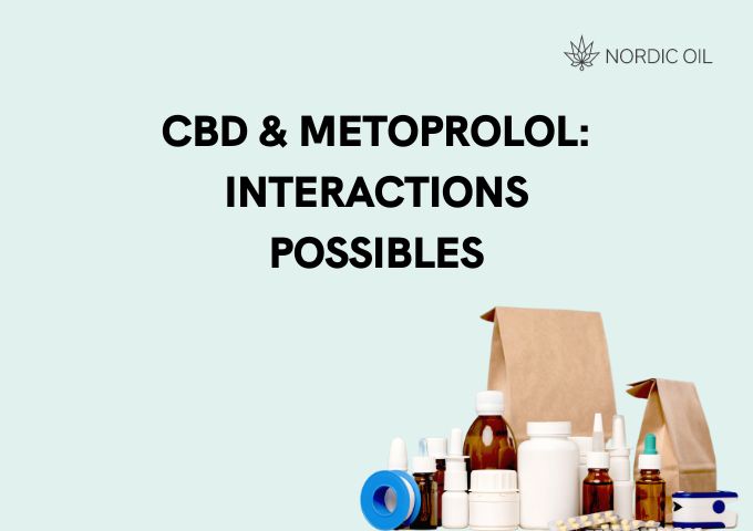 CBD et Metoprolol (Lopressor, Toprol-XL, Beloc-Zok, Metohexal)
